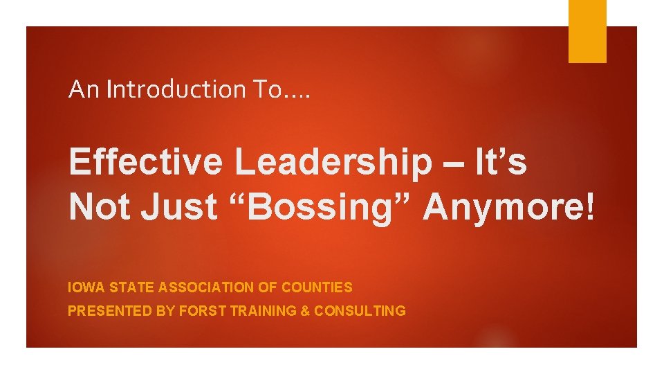 An Introduction To Effective Leadership Its Not Just