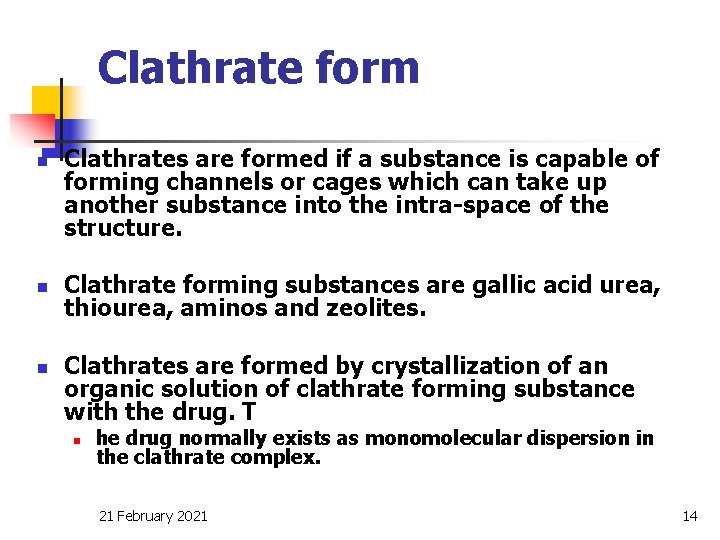 EFFECT OF PHYSICOCHEMICAL PROPERTIES OF DRUG ON ABSORPTION