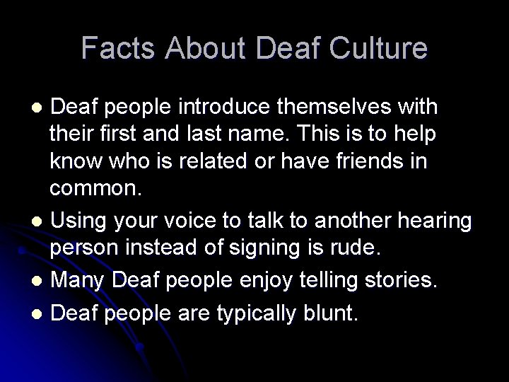 to Deaf Culture Group Berhan A Marquesa C