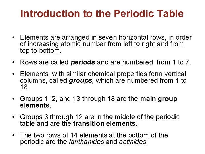 Guiding Questions Why is the periodic table so