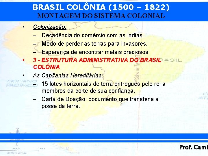 BRASIL COLNIA 1500 1822 MONTAGEM DO SISTEMA COLONIAL