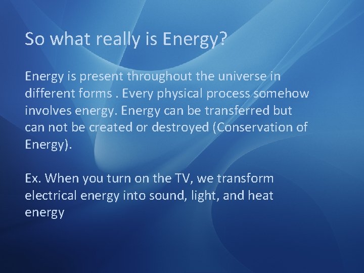 Chapter 7 Energy and persistence conquer all things