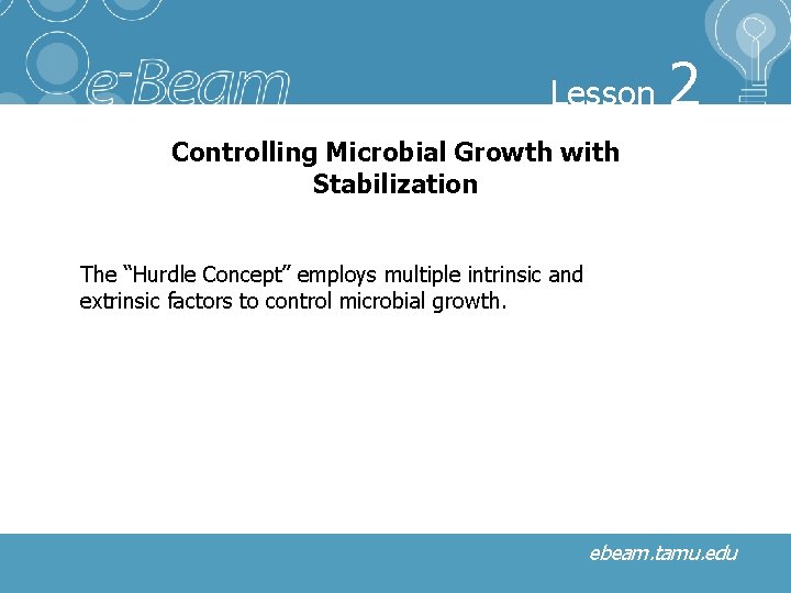 Lesson 2 Control of Microbial Growth Foodborne Disease