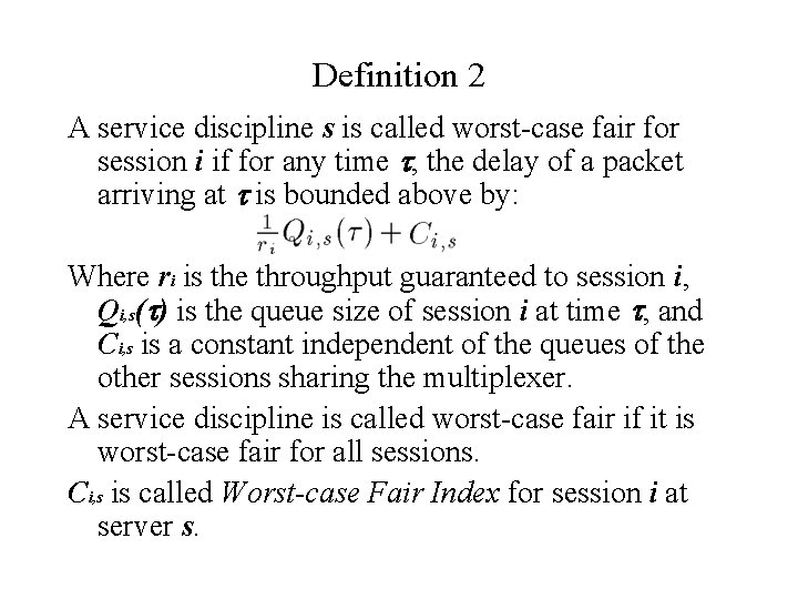 Worst case Fair Weighted Fair Queueing WFQ by