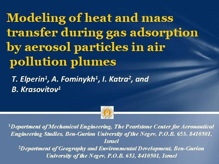 Modeling of heat and mass transfer during gas