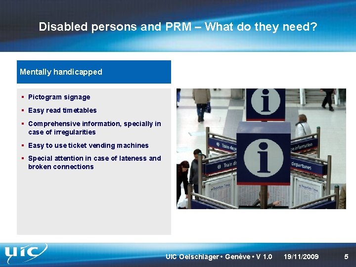 Rail Travel for Persons with reduced Mobility PRM