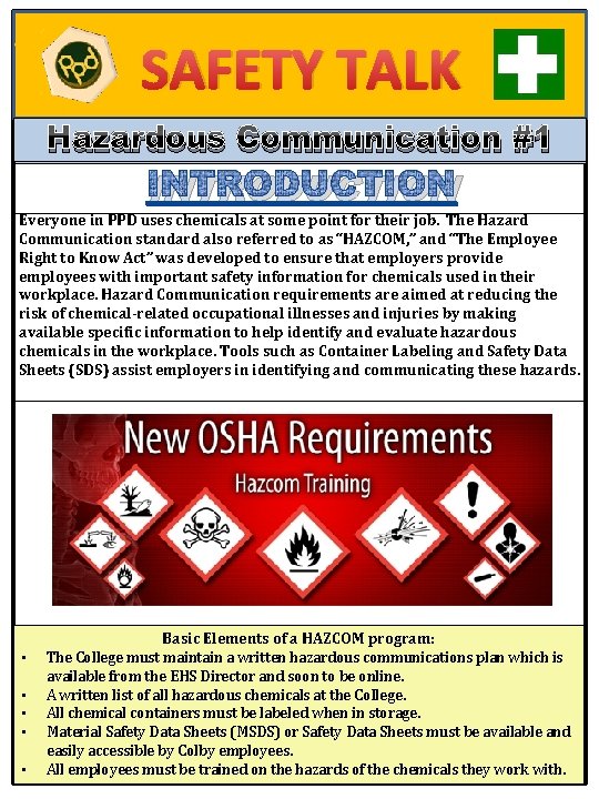 SAFETY TALK Hazardous Communication 1 INTRODUCTION Everyone in