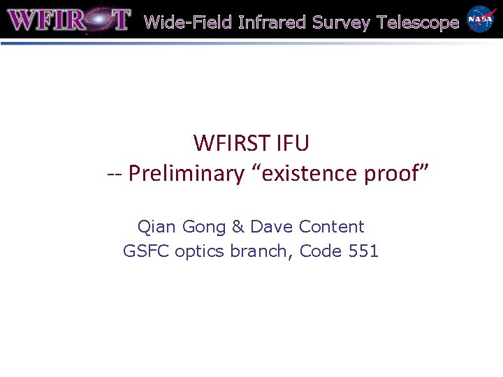 WideField Infrared Survey Telescope WFIRST IFU Preliminary existence