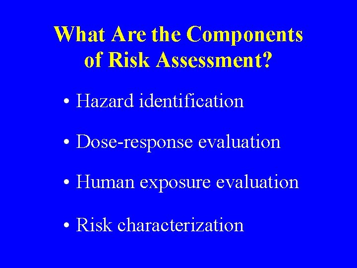 Risk Assessment as a Risk Management Tool Bernard