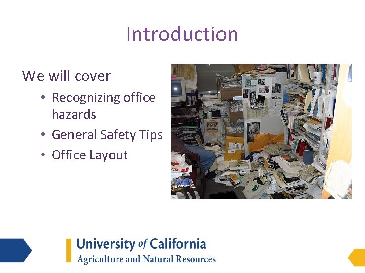 Office Safety Recognizing and correcting hazards Introduction We