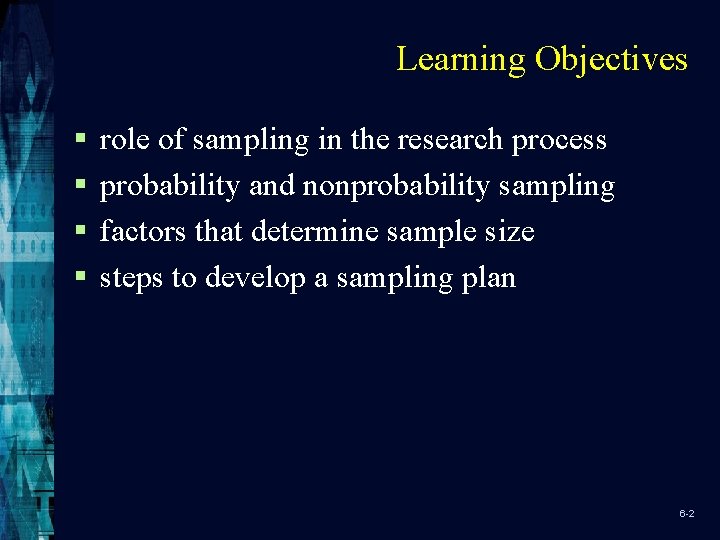 6 Sampling Theory and Methods Learning Objectives role