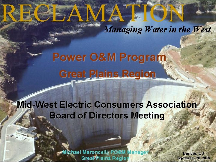 RECLAMATION Managing Water in the West Power OM
