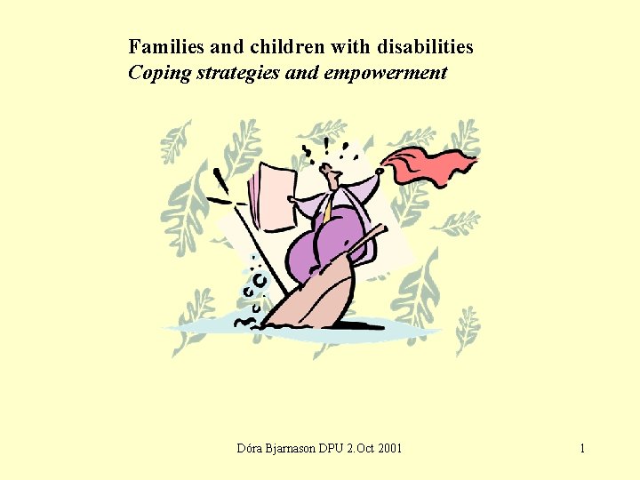 Families and children with disabilities Coping strategies and