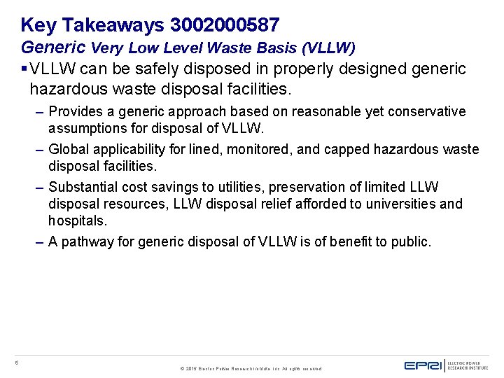 Very Low Level Waste Lisa Edwards EPRI Senior