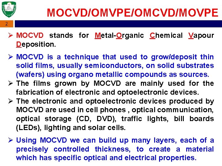 Metal Organic Chemical Vapour Deposition 1 Abu Syed