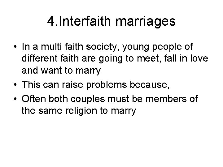 Multi faith society is many different religions living