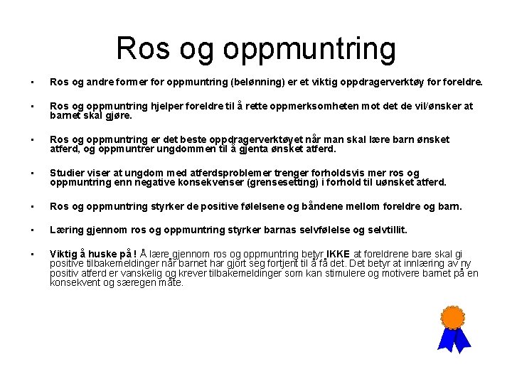Foreldreskap er mangesidig arbeid Trening i Foreldre Ferdigheter