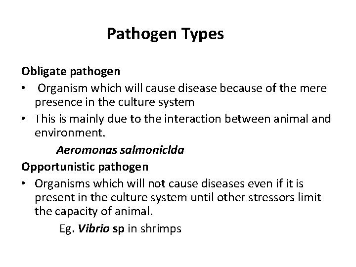 FISH AND SHELLFISH DISEASES Introduction Pathology is defined