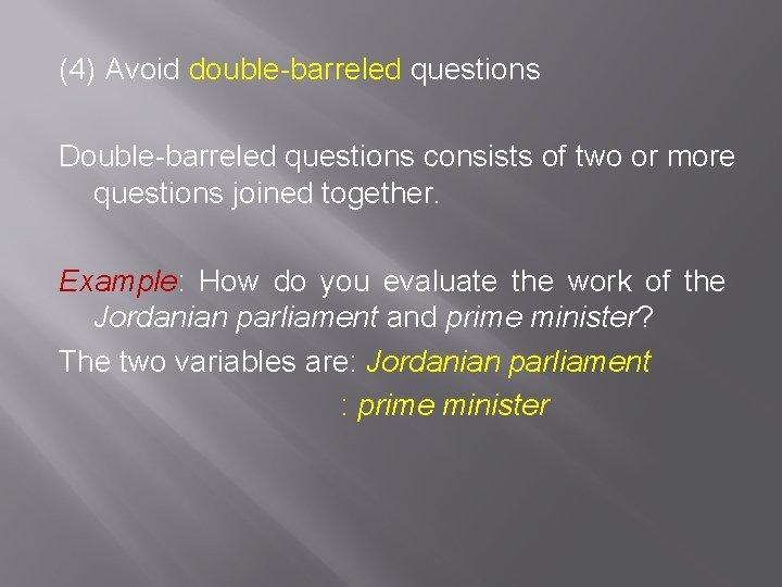 STAT 472 Survey Design Constructing the Questionnaire Constructing