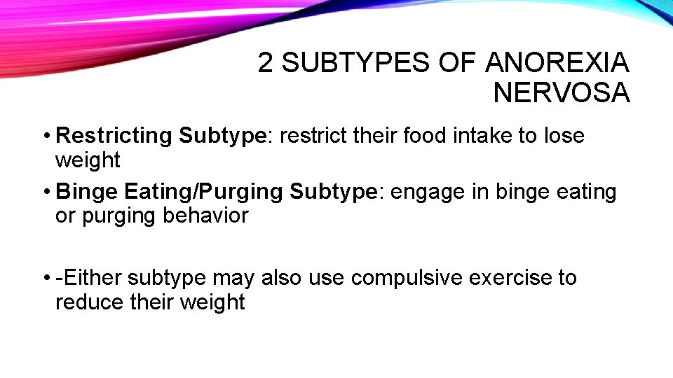 EATING DISORDERS AND BODY IMAGE ANOREXIA NERVOSA characterized