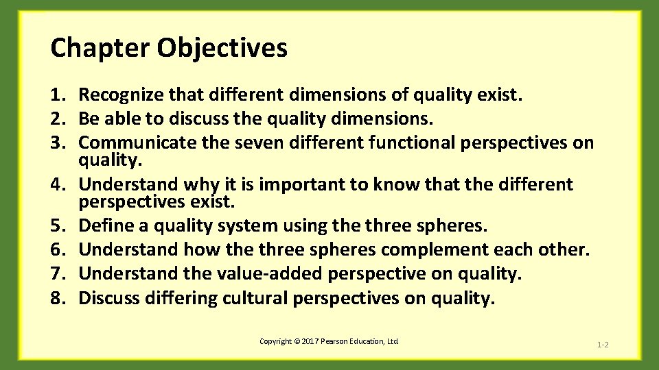 Chapter 1 Differing Perspectives on Quality Chapter Objectives
