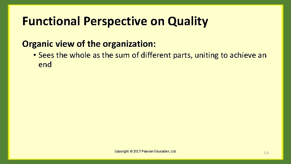 Chapter 1 Differing Perspectives on Quality Chapter Objectives