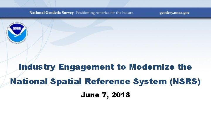 Industry Engagement to Modernize the National Spatial Reference