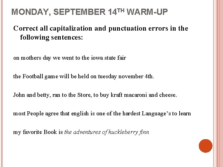 MONDAY SEPTEMBER 14 TH WARMUP Correct all capitalization