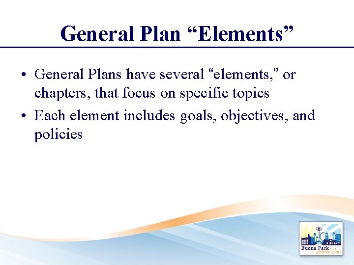 Buena Park General Plan Update Overview Presentation Presentation