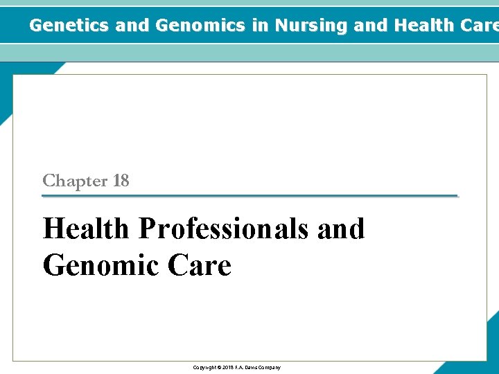Genetics and Genomics in Nursing and Health Care