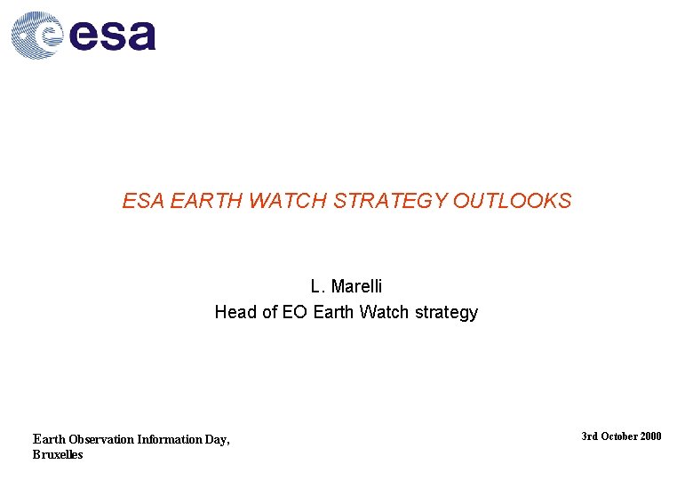 ESA EARTH WATCH STRATEGY OUTLOOKS L Marelli Head