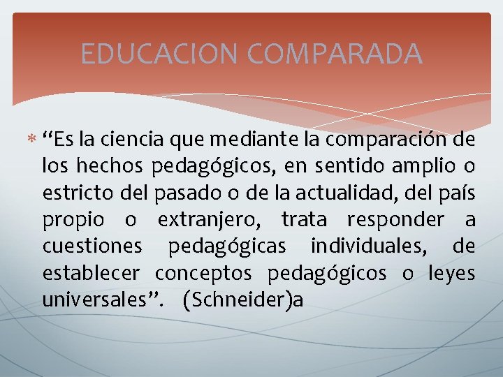DEFINICIONES DE EDUCACION COMPARADA ASIGNATURA EDUCACION COMPARADA ...