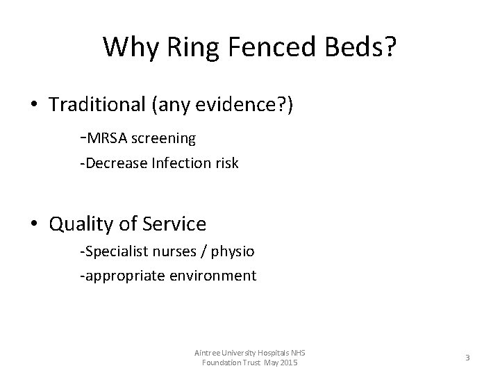 Ring Fenced Beds in Orthopaedics Aintree experience Aintree