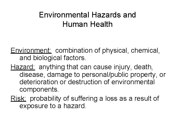 Environmental Hazards and Human Health Environment combination of