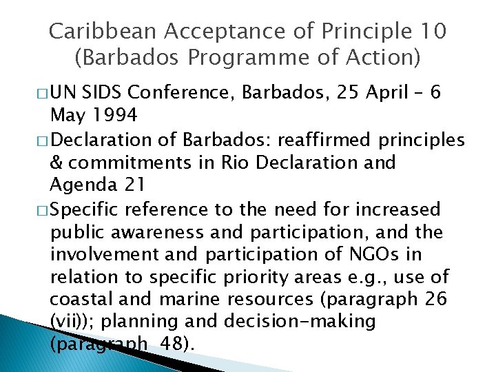 CARIBBEAN REVIEW OF PRINCIPLE 10 DEVELOPMENTS Regional Workshop