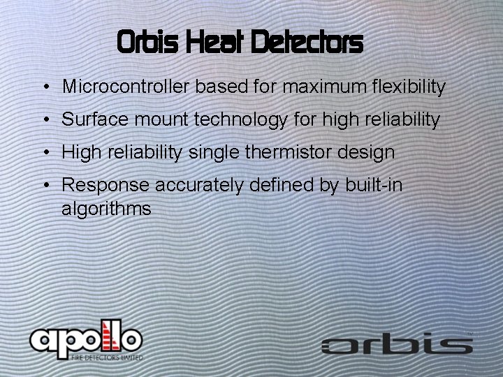 The Orbis Range Features and Benefits Orbis Product