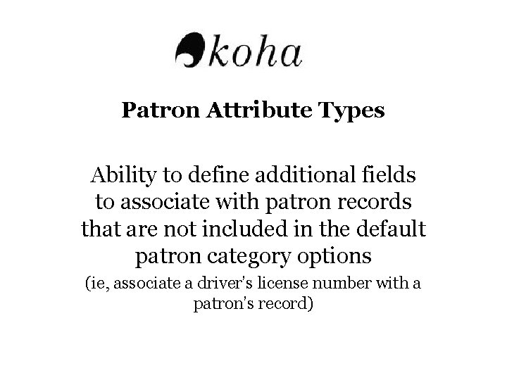 Open Source Integrated Library System Patron Categories Ability