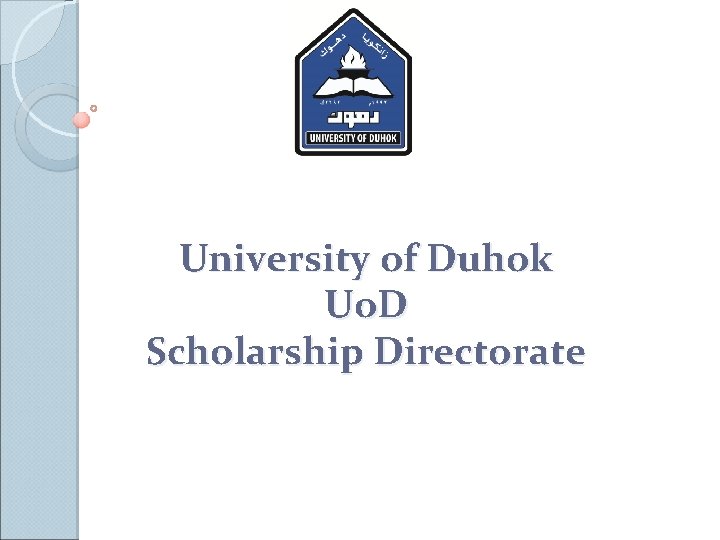 University of Duhok Uo D Scholarship Directorate Facts