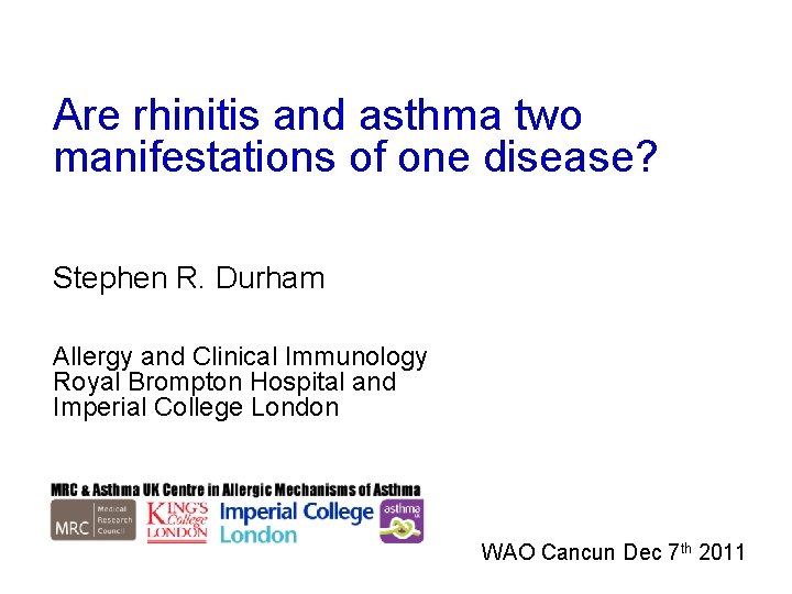 Are rhinitis and asthma two manifestations of one