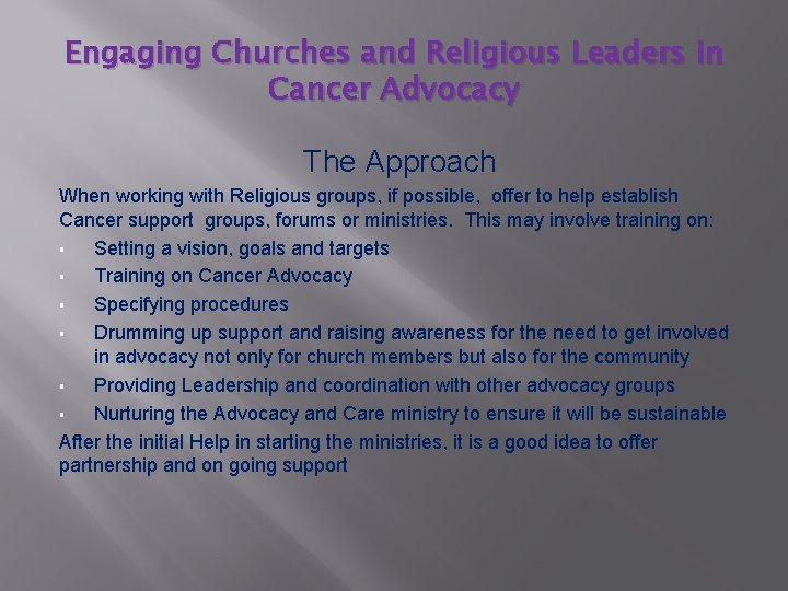 ENGAGING CHURCHES AND RELIGIOUS LEADERS IN CANCER ADVOCACY