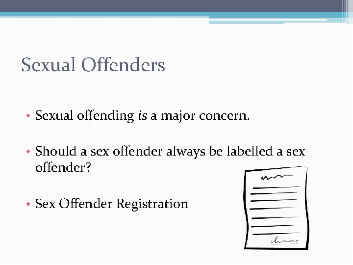 Once a sex offender always a sex offender