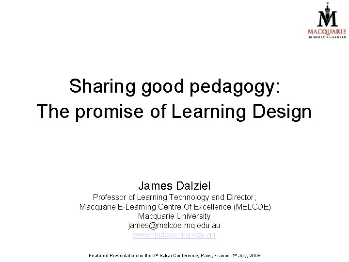 Sharing good pedagogy The promise of Learning Design