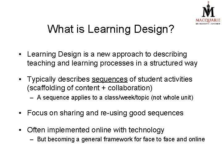 Sharing good pedagogy The promise of Learning Design