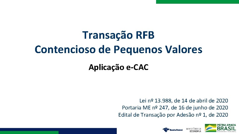 Transao RFB Contencioso de Pequenos Valores Aplicao eCAC