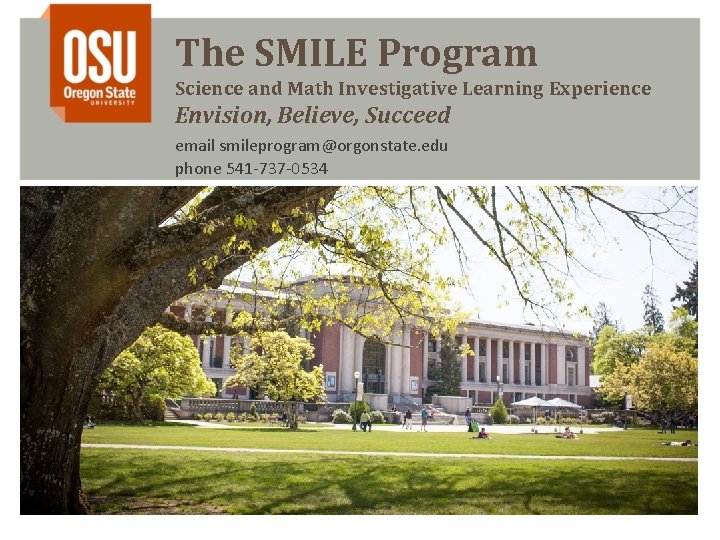The SMILE Program Science and Math Investigative Learning