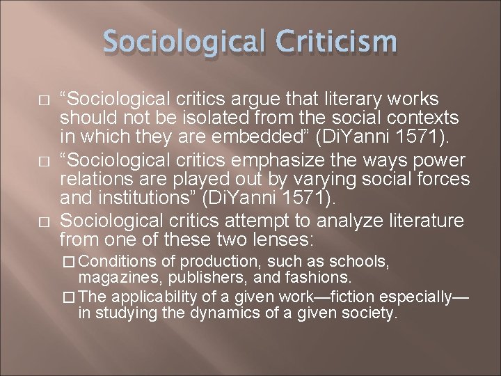 LITERARY ANALYSIS SOCIOLOGICAL CRITICISM How Does Society Influence