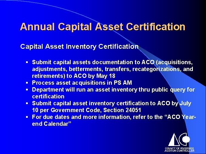 COUNTY OF RIVERSIDE OFFICE OF THE AUDITORCONTROLLER Capital