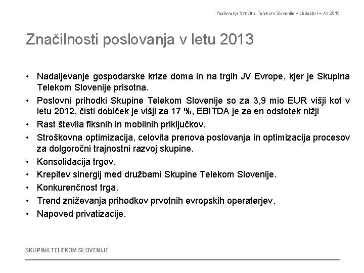 mag Rudolf Skobe predsednik uprave Zoran Janko lan