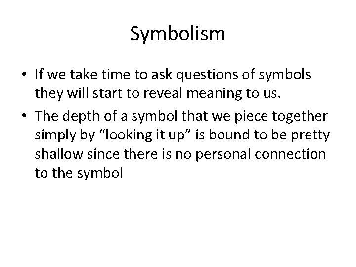 Symbolism How do we know if something is