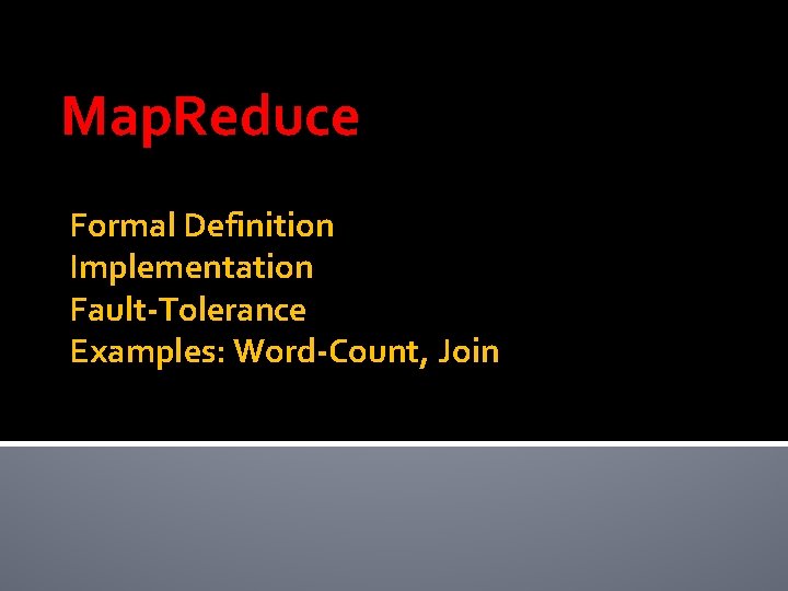 The Map Reduce Environment Distributed File Systems Overview